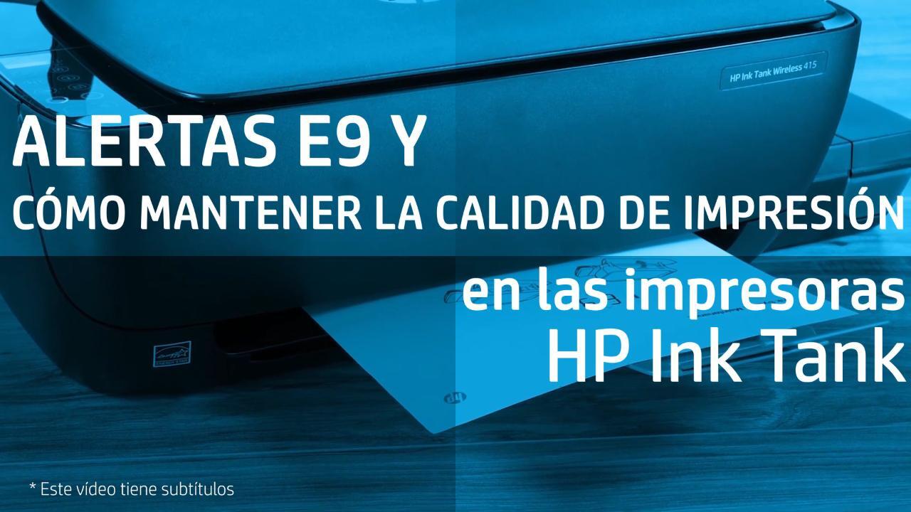 Impresoras HP Ink Tank 310, 410 - Error “E9” (Mantenimiento del sistema ...