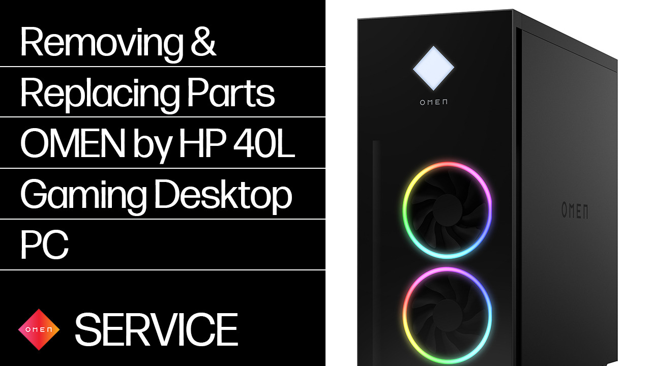 OMEN by HP 25L, 40L, 45L Gaming Desktop PCs - Upgrading an Intel ...