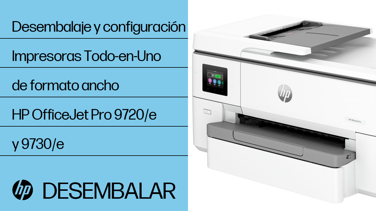 Impresoras HP OfficeJet Pro 9720 y 9730 - Primera instalación de la ...