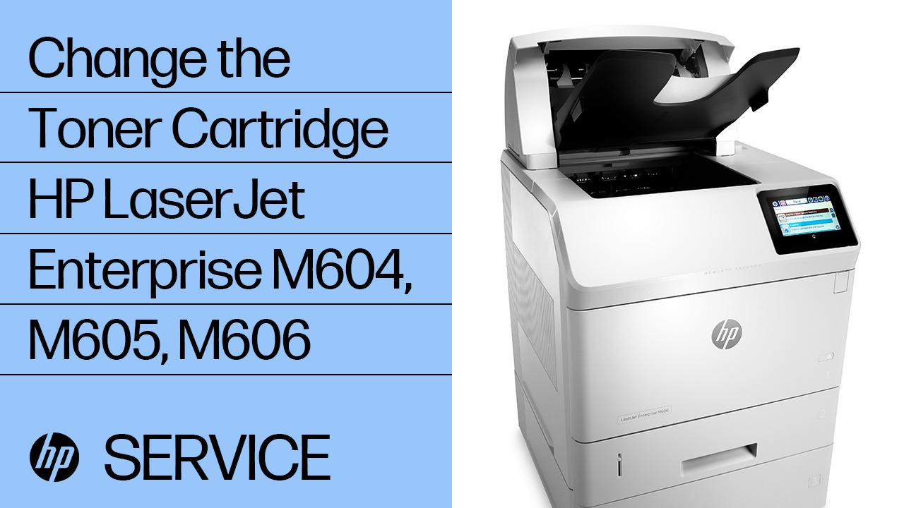 HP LaserJet Enterprise M604, M605, M606 - Replace the toner cartridge ...