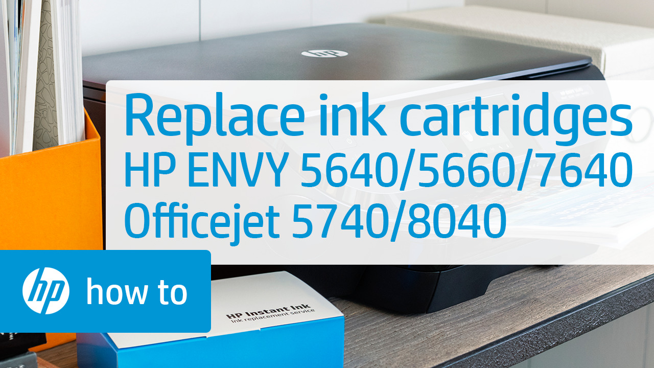 HP 5640, 5740, 7640, and 8040 printers - Replacing ink cartridges | HP® Support