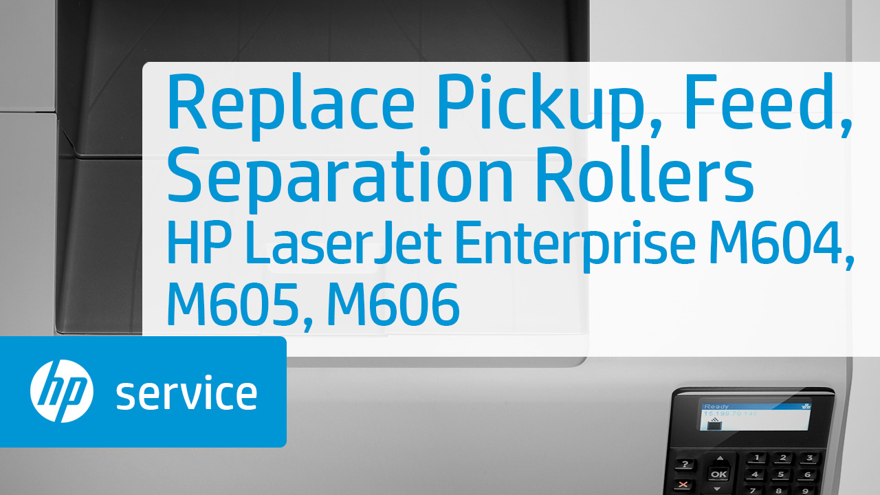HP LaserJet Enterprise M604, M605, M606 - Removal and replacement ...